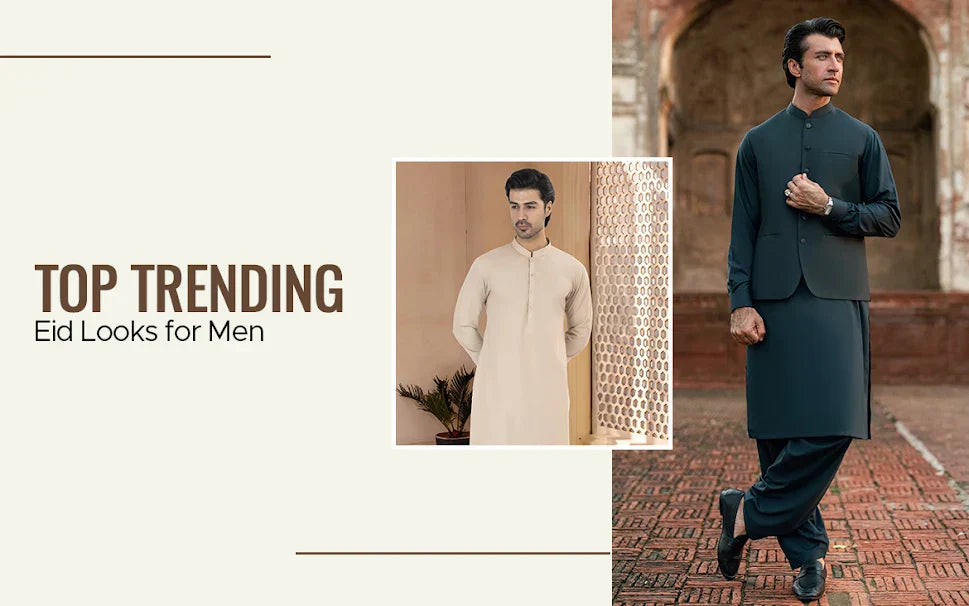 Top Trending Eid Looks for Men: Fashionable Styles and Tips for Eid